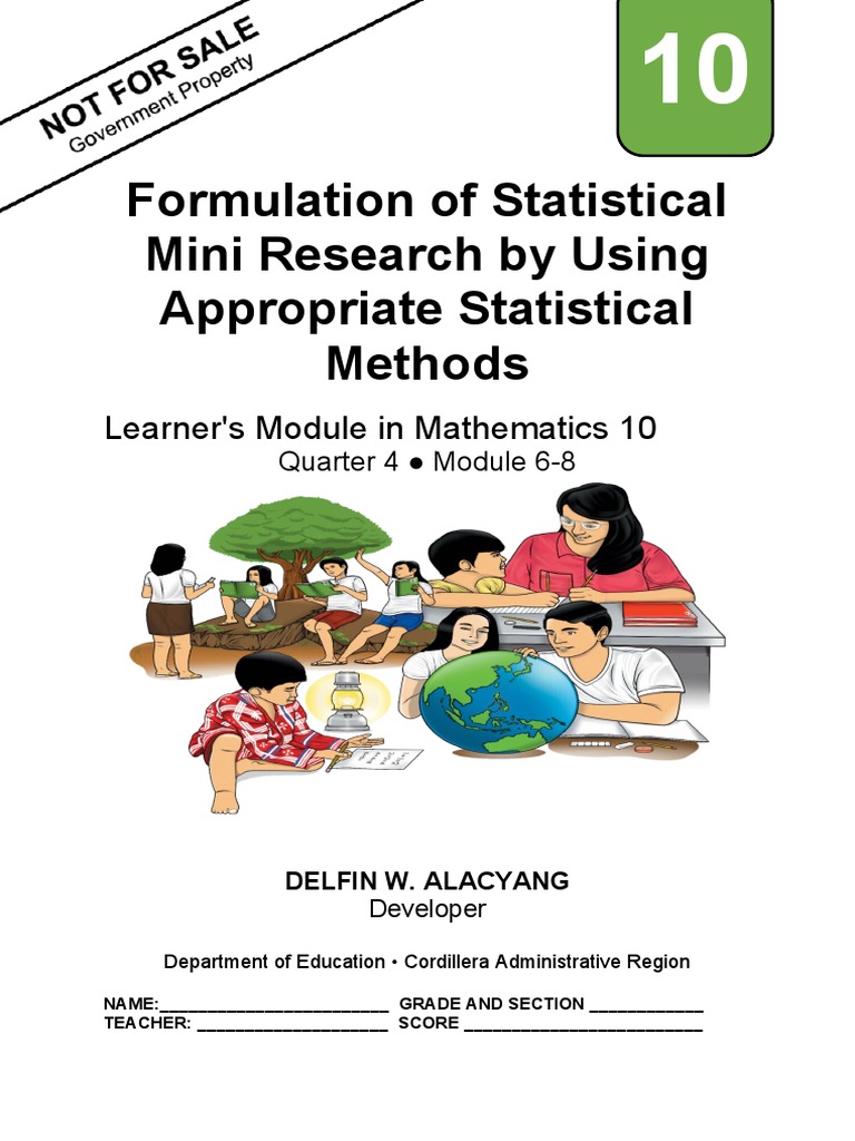 Math10 - q4 - Mod6-8 - Formulation of Statistical Mini Research by Using Appropriate Statistical ...