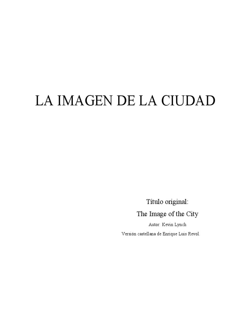 Tarea Iii Resumen Del Libro La Imagen De La Ciudad Pdf Ciencia