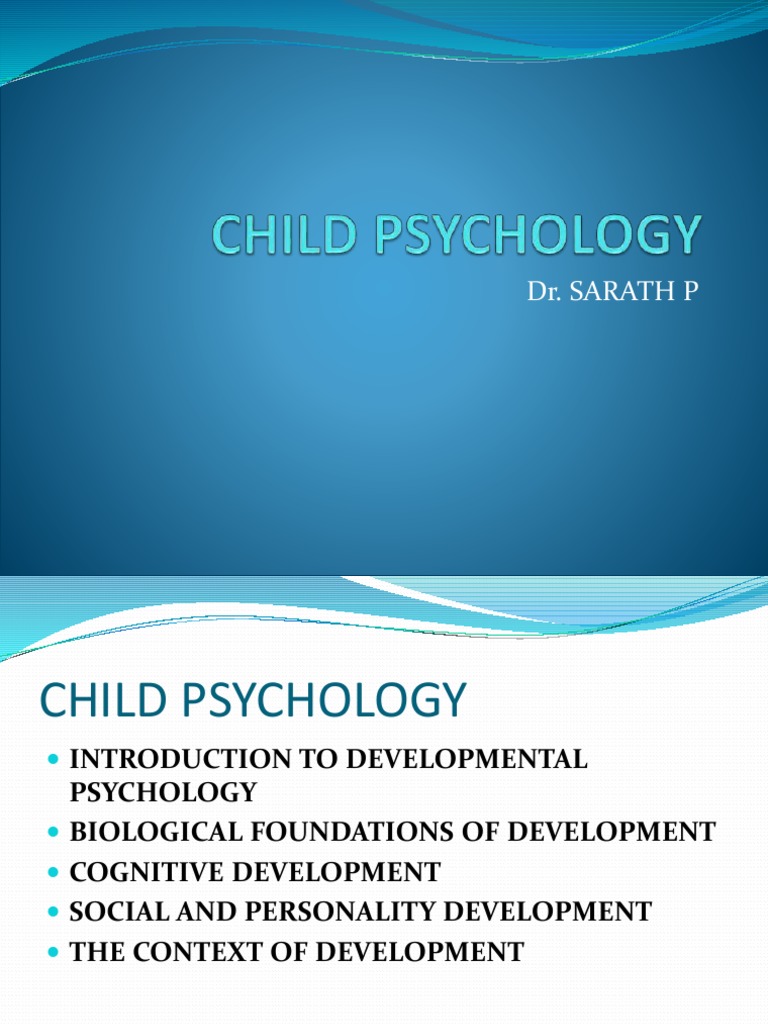 Child Psychology - PPT | PDF | Developmental Psychology | Attachment Theory