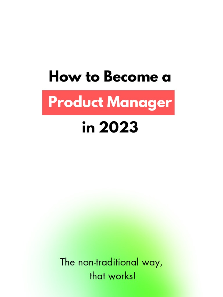 How To Become A Product Manager in 2023 - HelloPM PDF | PDF