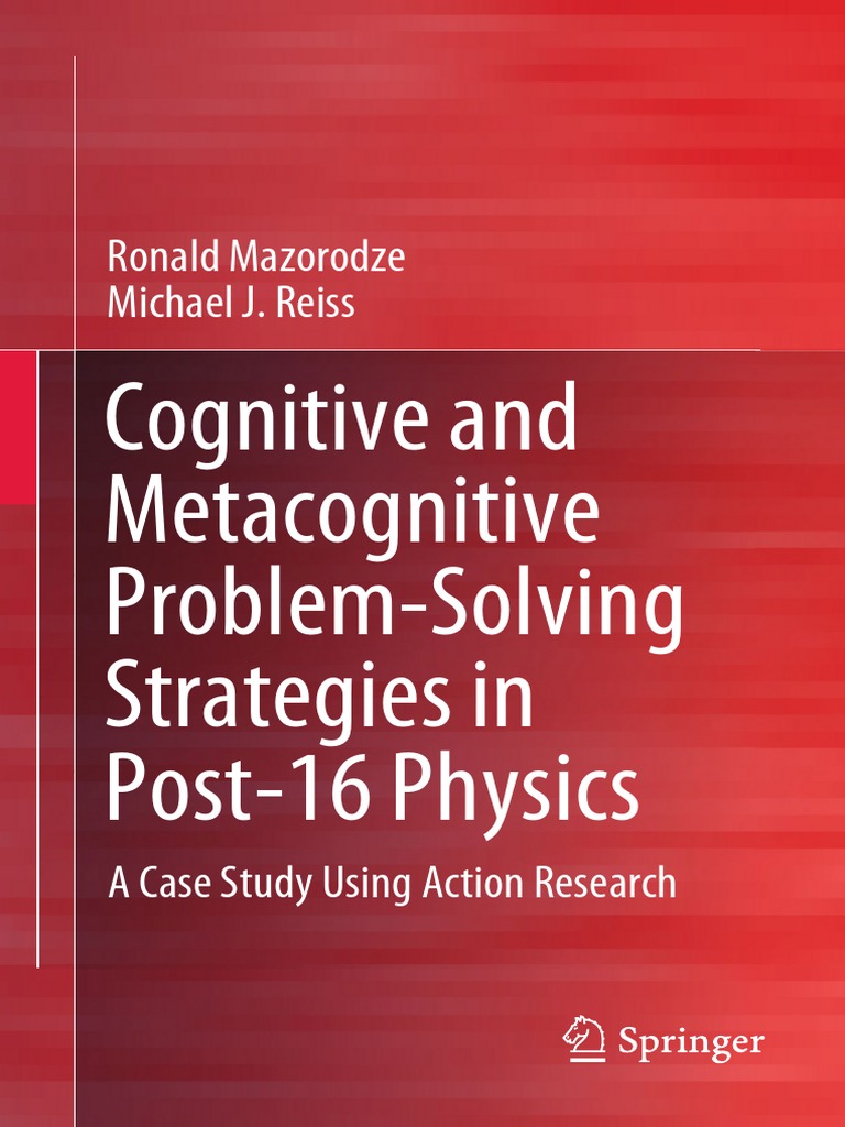 Cognitive and Metacognitive Problem-Solving Strategies in Post-16 ... Cognitive and Metacognitive Problem-Solving Strategies in Post-16 ...