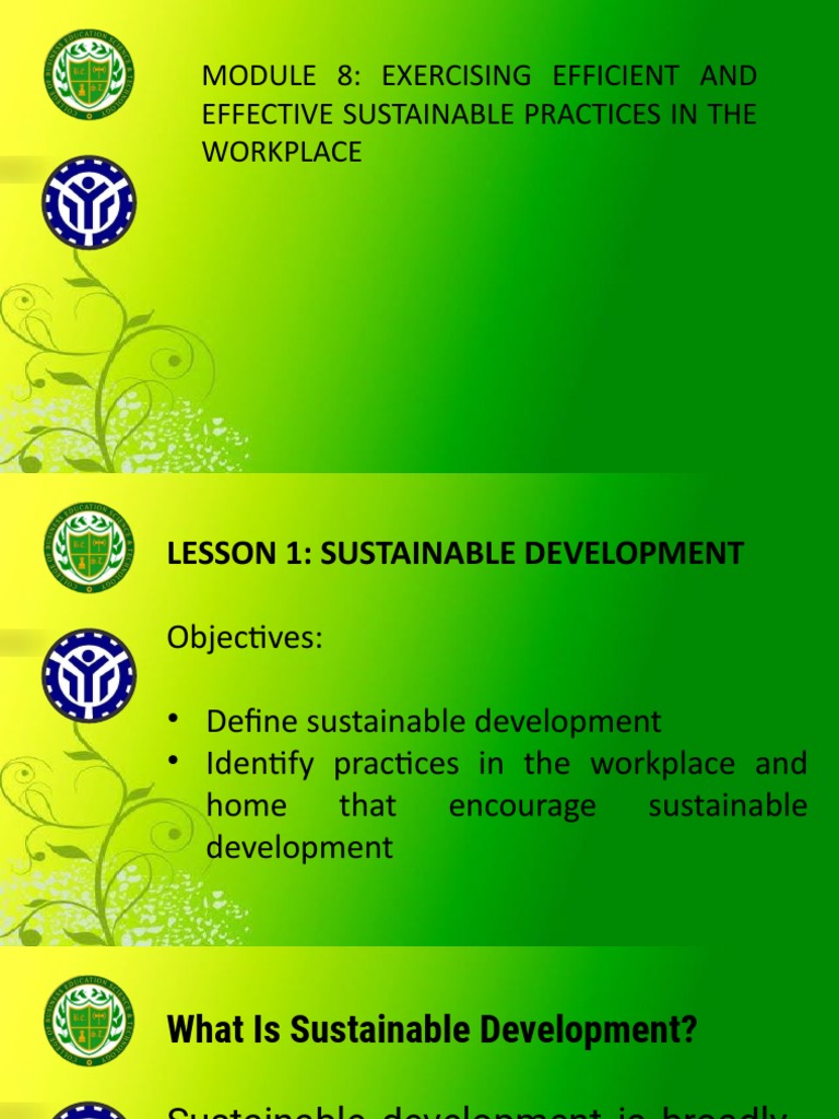 Module 8 Exercising Efficient and Effective Sustainable Practices in ...