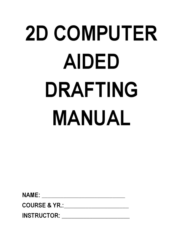 2D Computer Aided Drafting Manual | PDF | Computer Aided Design | Technical Drawing