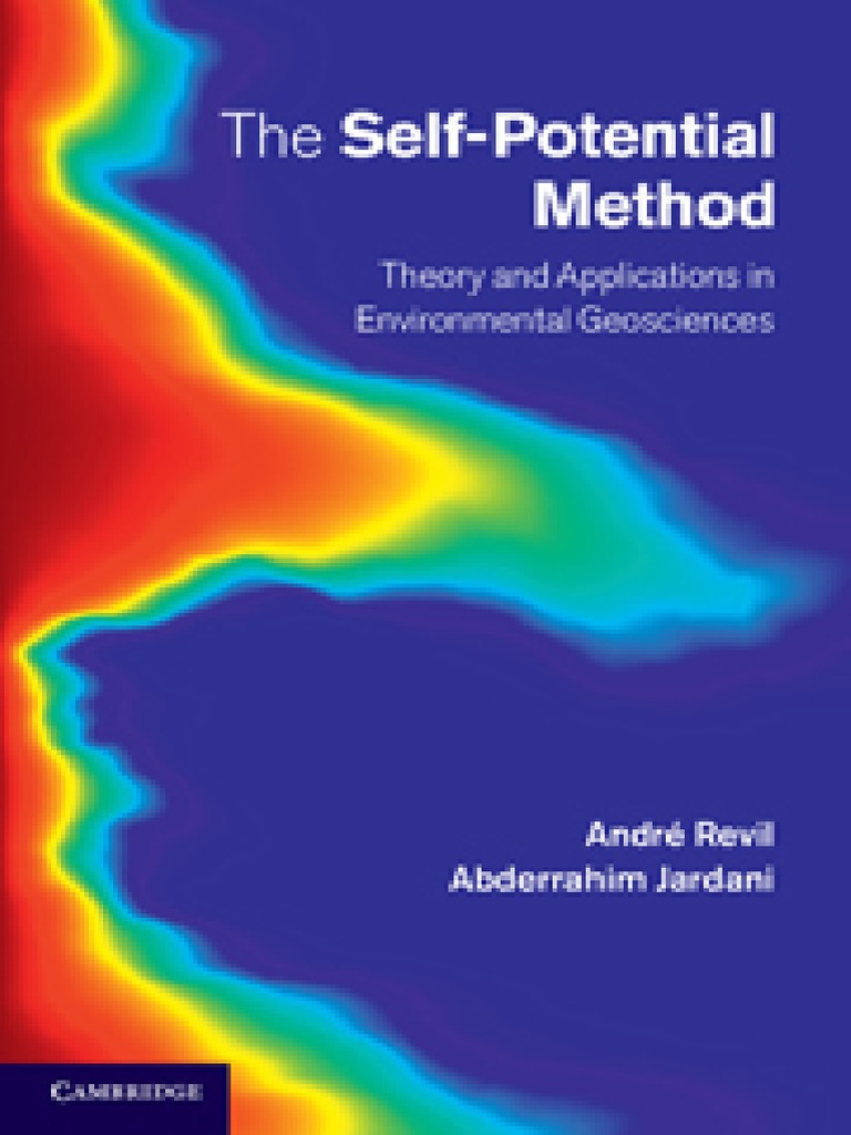 André Revil - Abderrahim Jardani-The Self-Potential Method - Theory and ...