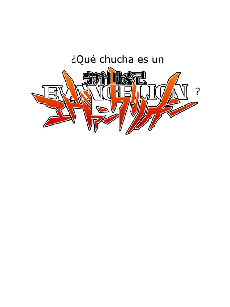 Qué Chucha Es Un Evangelion | PDF