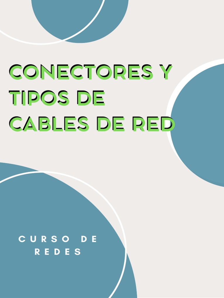 Conectores y Tipos de Cables de Red | PDF | USB | Cable coaxial