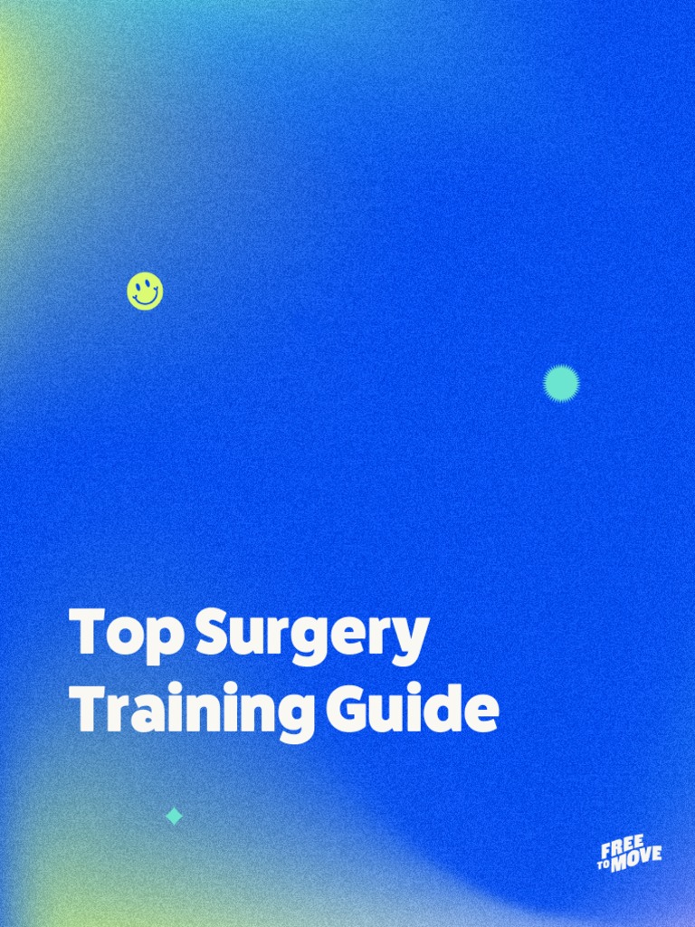 Top Surgery Training Guide | PDF