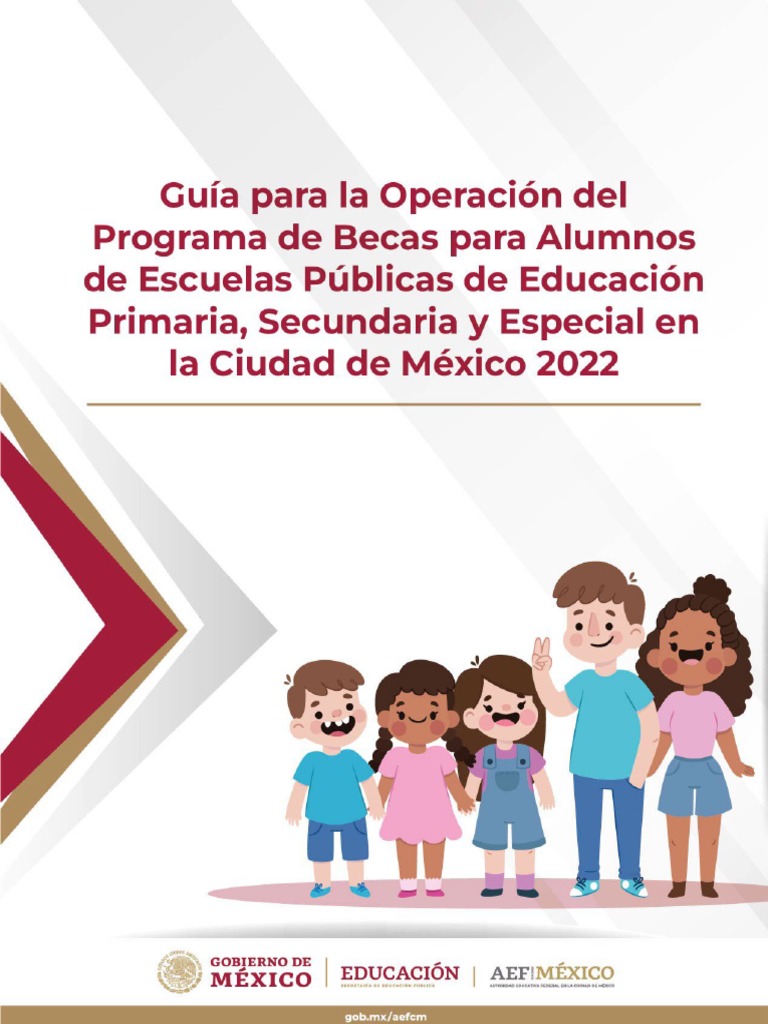 Guia Operacion Programa Becas 2022 PDF | PDF | Ciudad de México | Educación primaria
