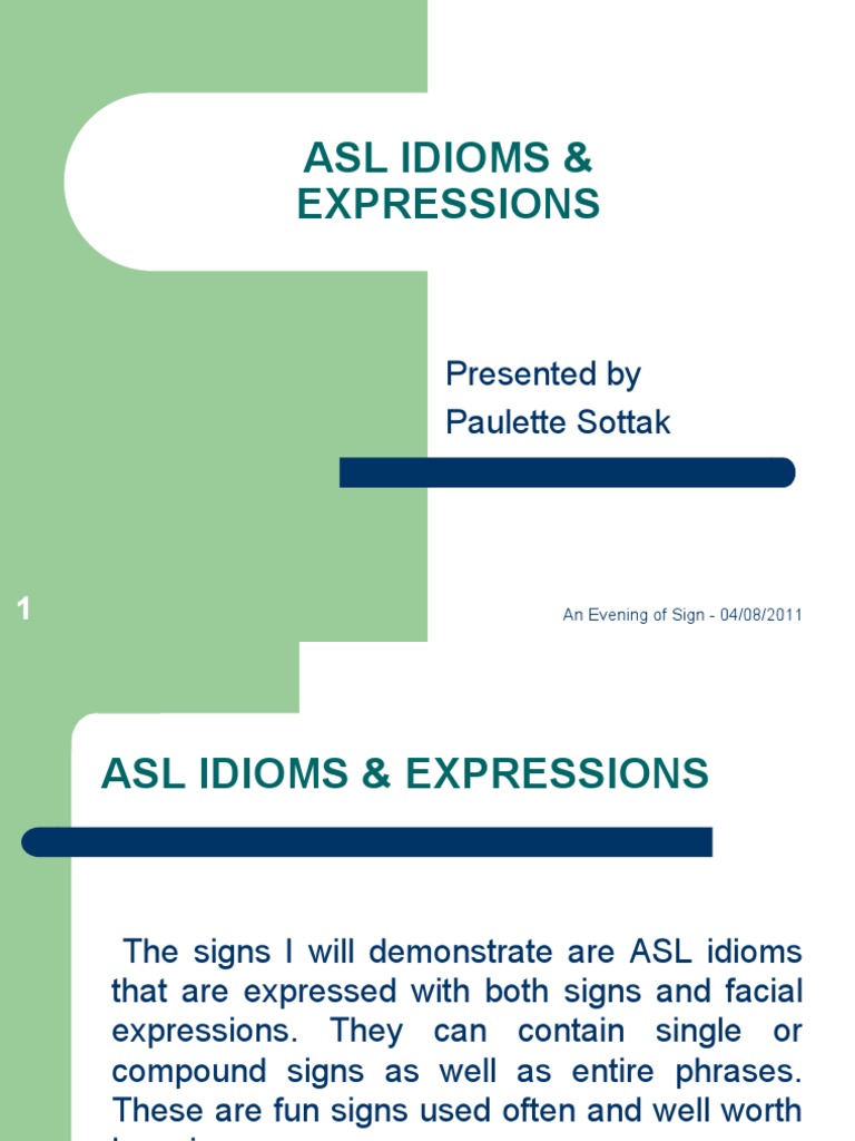 ASL Idioms and Expressions | PDF
