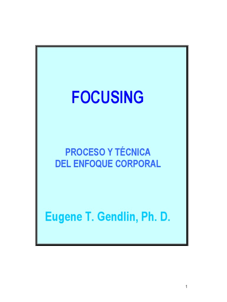 Gendlin E. T. - Focusing | PDF | Psicoterapia | Hemisferio cerebral