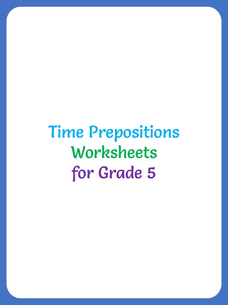 Time Prepositions Worksheets For 5th Grade | PDF