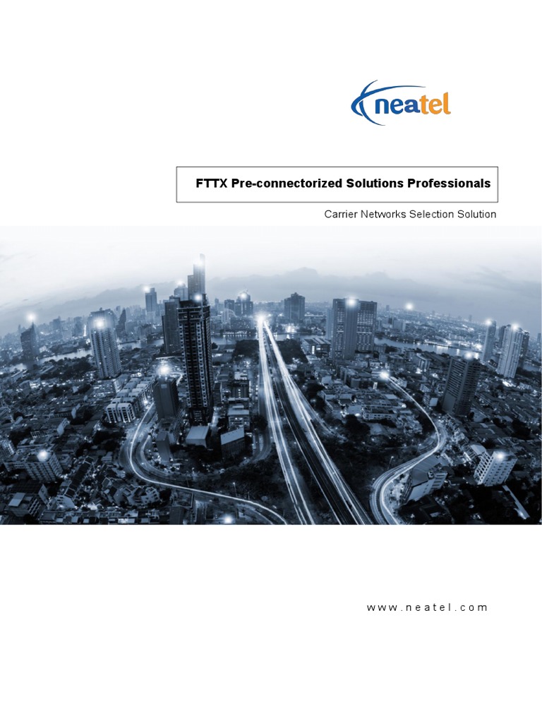 NEATEL_FTTX Preconnectorized Solution | PDF | Fiber To The X | Optical Fiber
