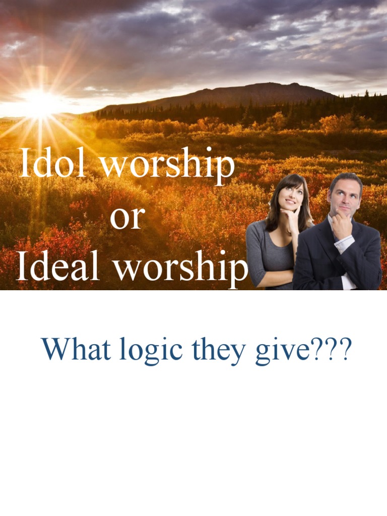 Ideal Worship or Idol Worship Updated | PDF | God | Worship