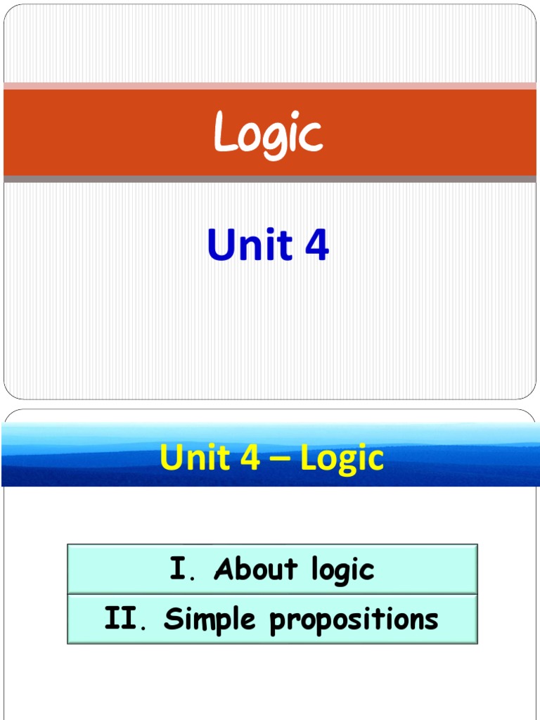 Unit 4 - Logic (2) - Handout PDF | PDF | Logic | Argument Unit 4 - Logic (2) - Handout PDF | PDF | Logic | Argument