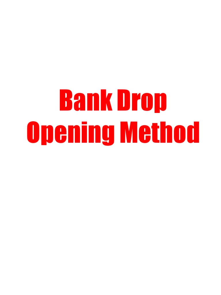 Bank Drop Opening Tutorial | PDF