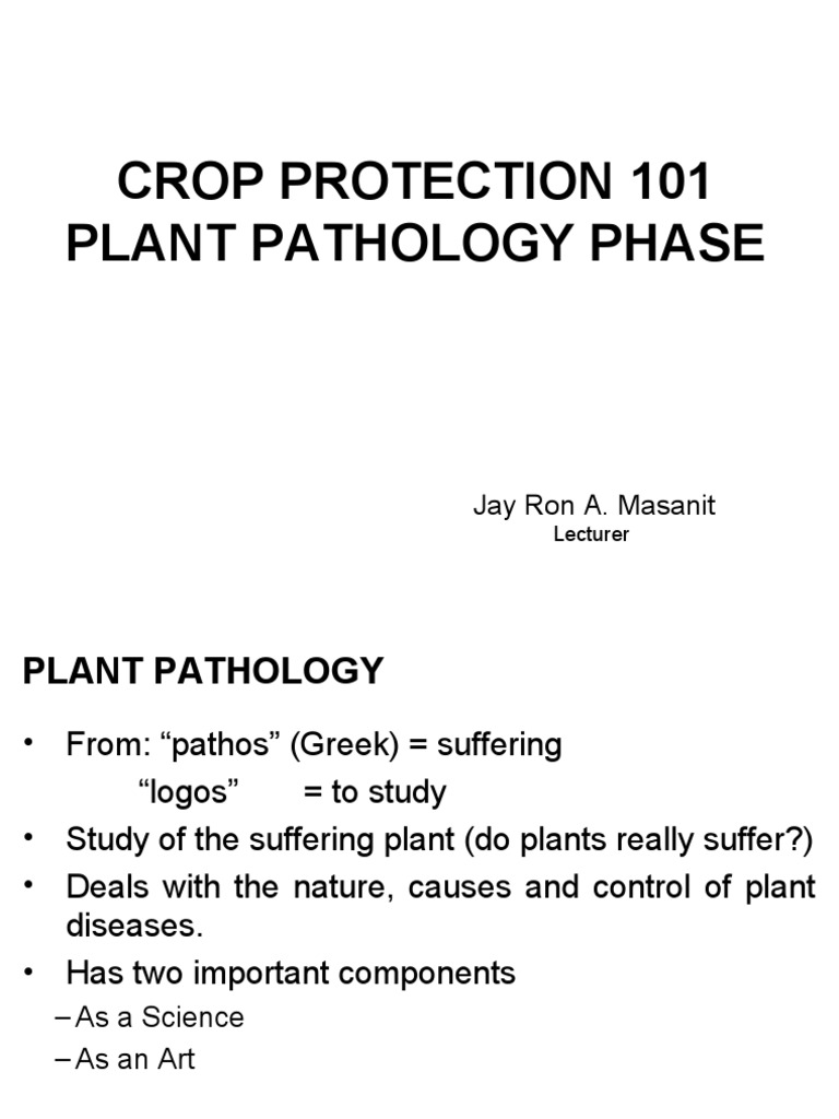 CROP PROTECTION 101 Plant Pathology Lecture | PDF | Plant Pathology ...