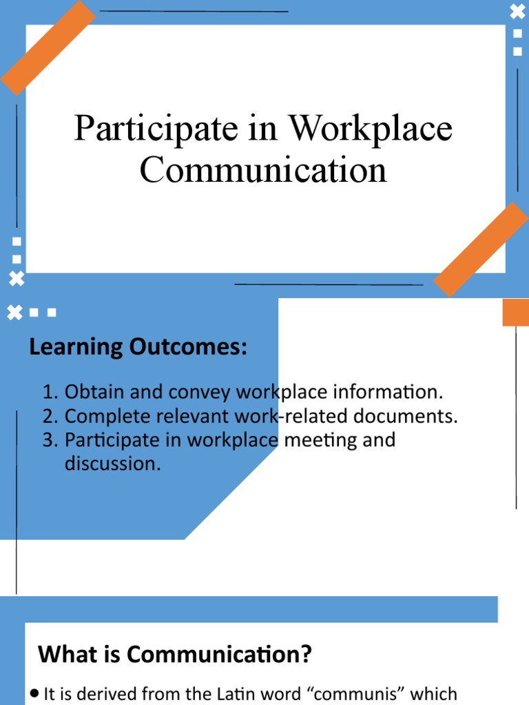 Participate in Workplace Communication | PDF | Communication | Information