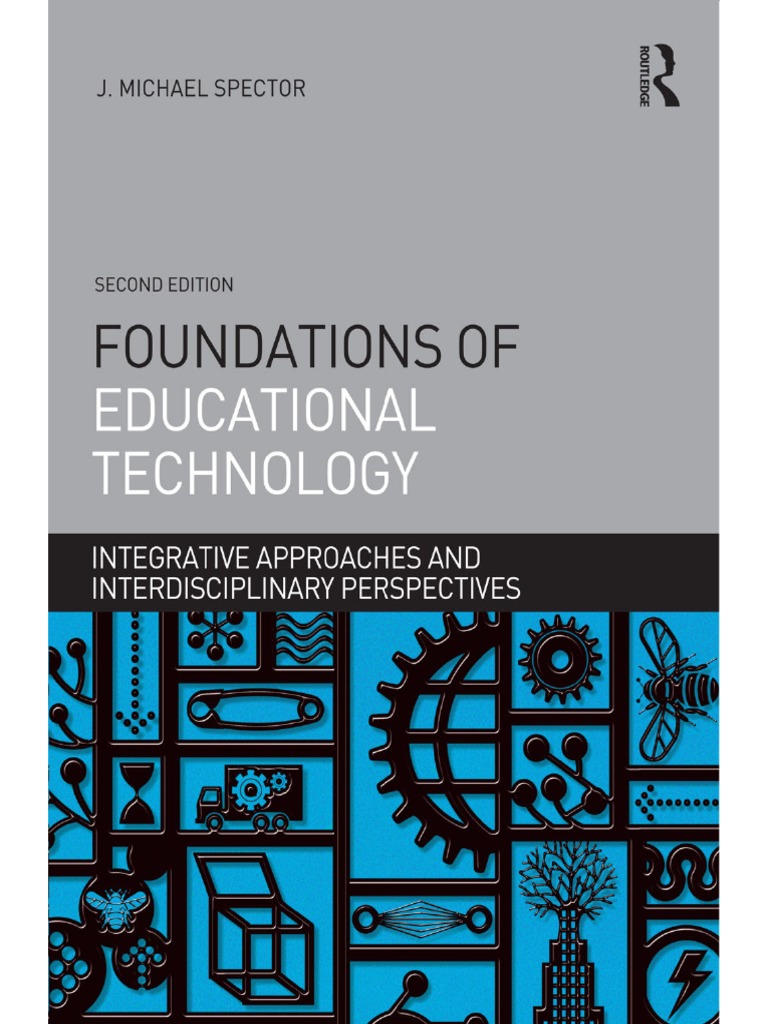 Foundations of Educational Technology Integrative Approaches and ...