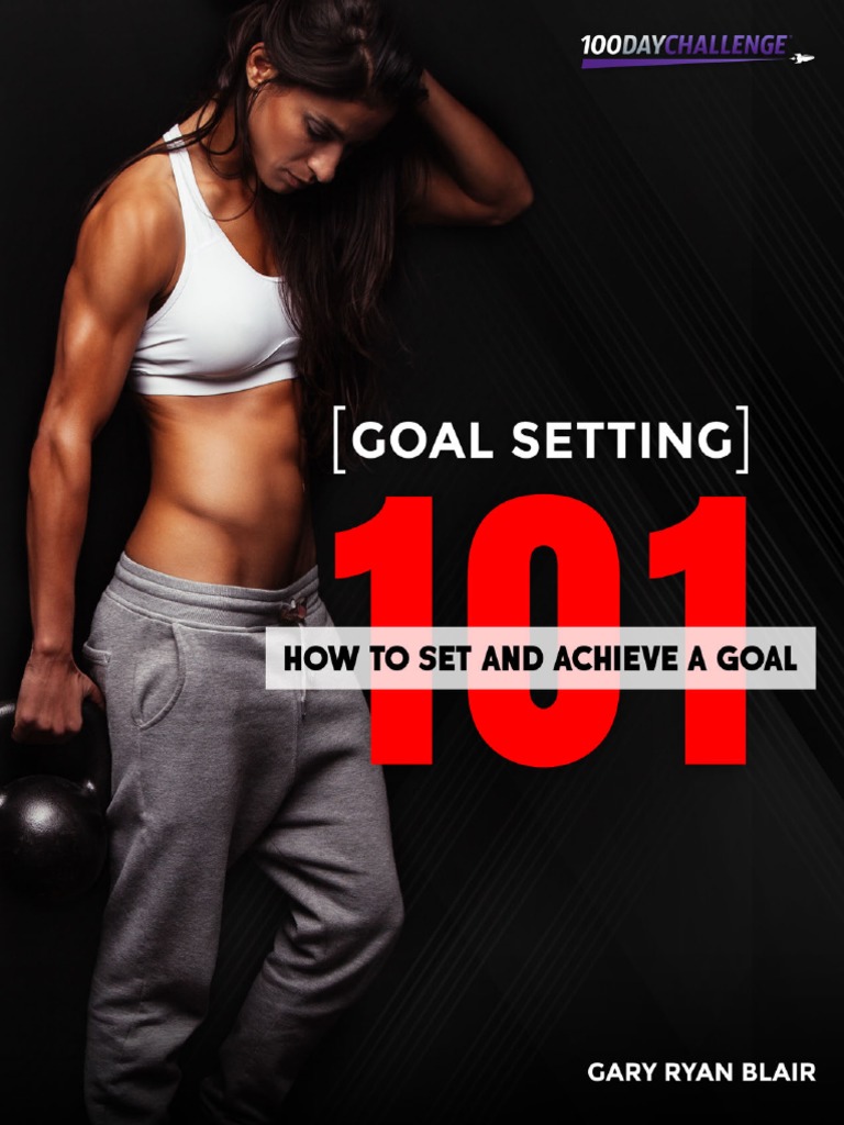 Goal Setting 101 Gary-Ryan Blair | PDF Goal Setting 101 Gary-Ryan Blair | PDF