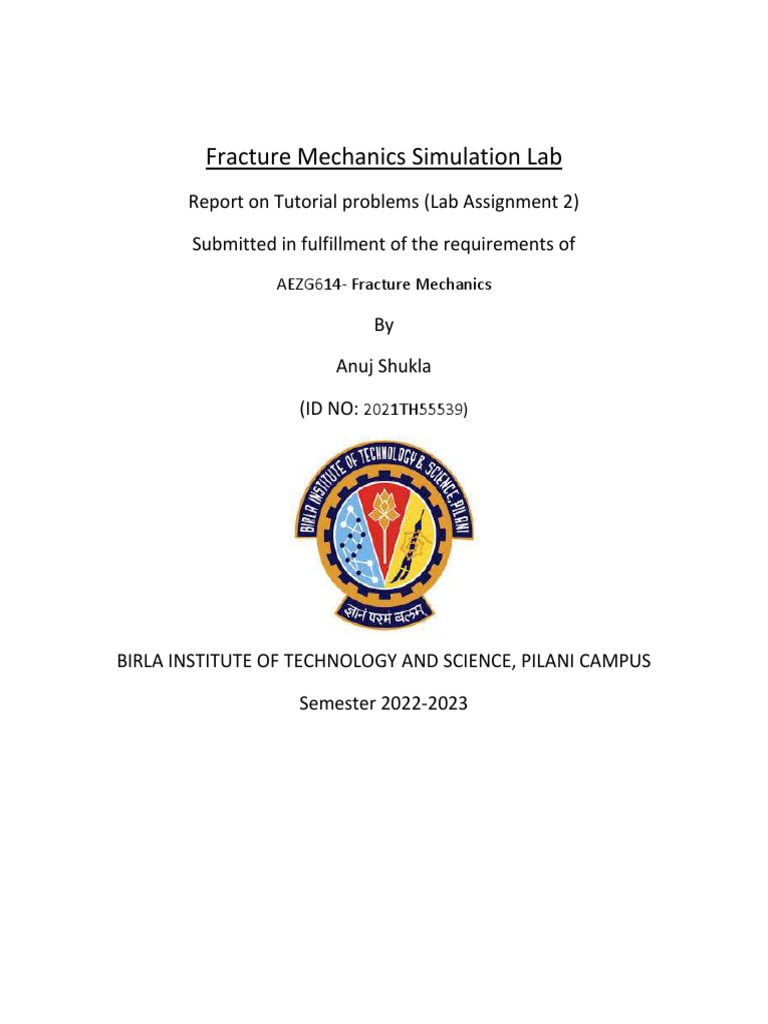 Assignment 2 - Report Anuj Shukla | PDF | Fracture | Fatigue (Material) Assignment 2 - Report Anuj Shukla | PDF | Fracture | Fatigue (Material)