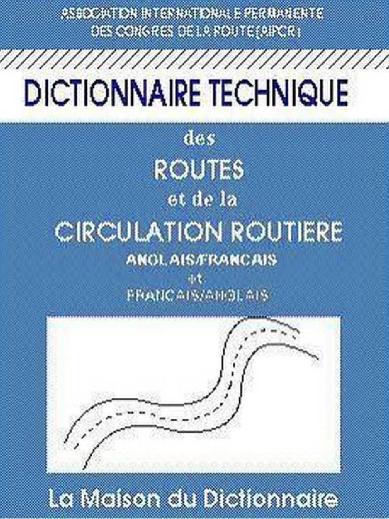Dictionnaire Technique Des Routes Francais-Anglais PDF | PDF