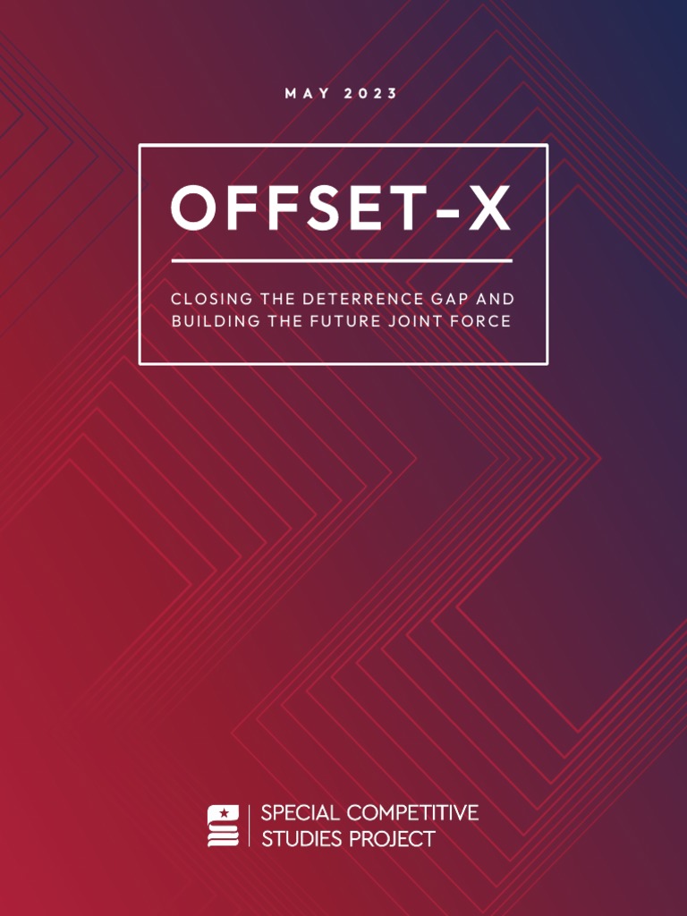 Offset X Closing The Detterence Gap and Building The Future Joint Force ...