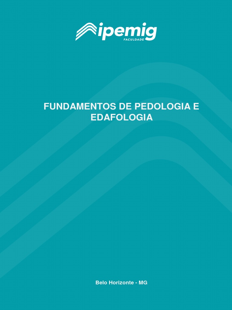 Fundamentos de Pedologia e Edafologia Ipemig | PDF | Solo | Intemperismo