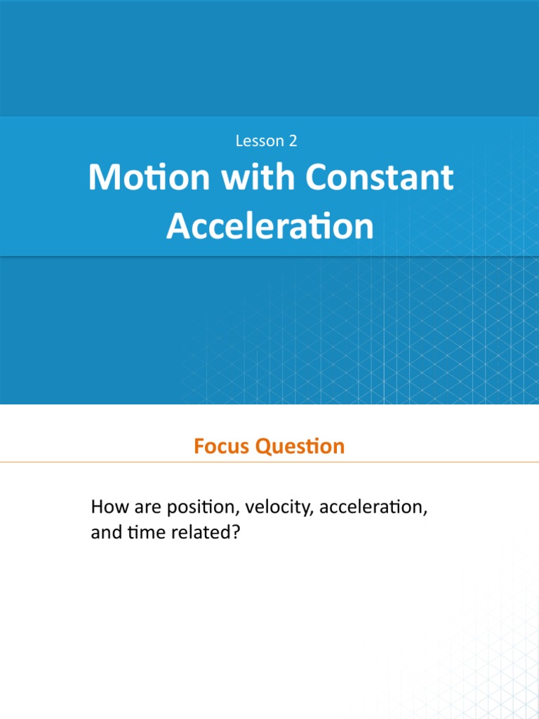 Module 3 - Lesson - 2 - Motion - With - Constant - Acceleration | PDF