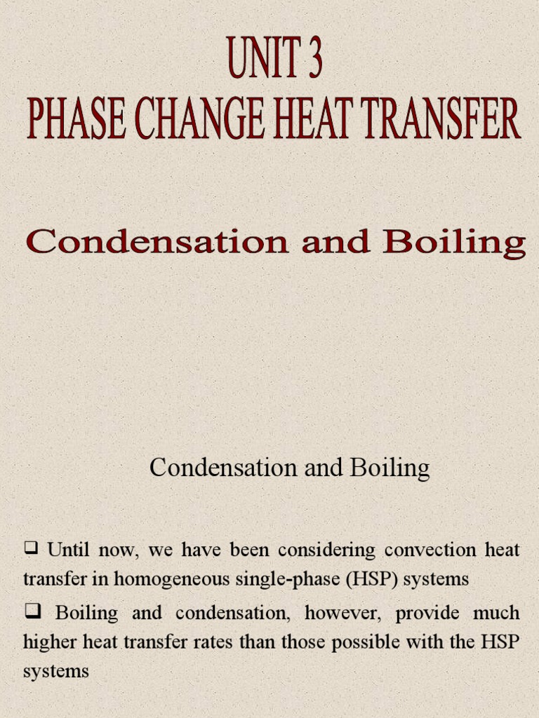 Modes of Pool Boiling and Film Condensation: A Comparison of Boiling and Condensation Heat ...