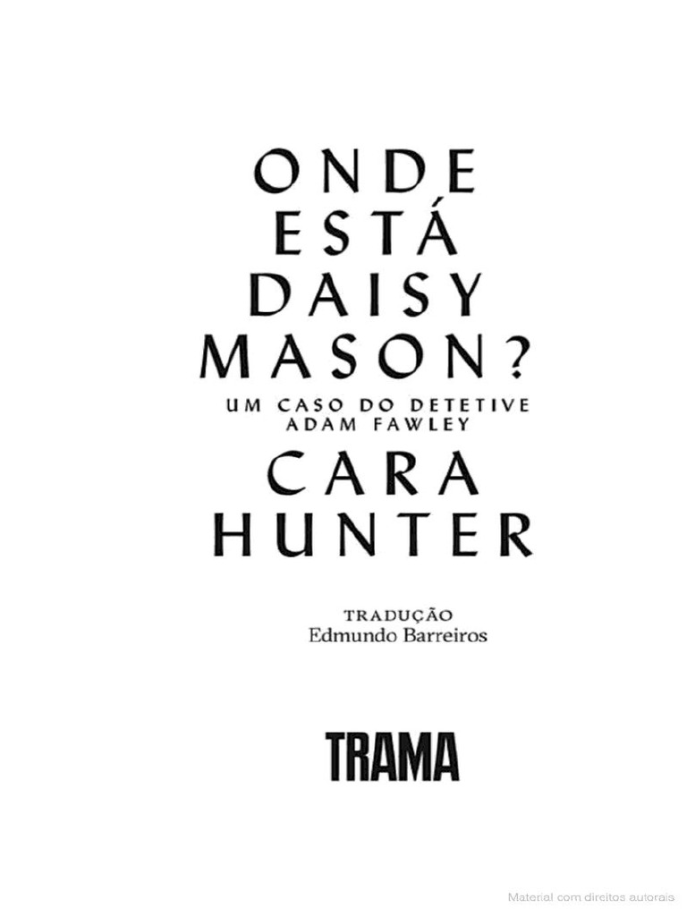 Livro Onde Esta Daisy Mason Por Cara Hunter PDF | PDF Livro Onde Esta Daisy Mason Por Cara Hunter PDF | PDF
