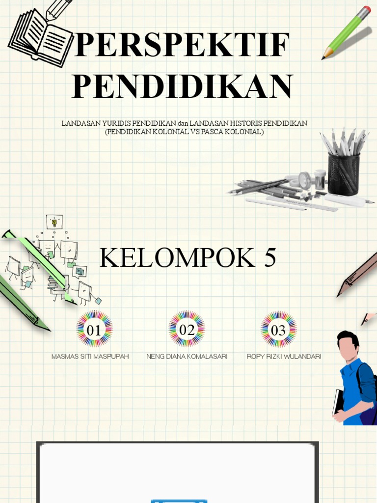 Landasa Yuridis Pendidikan & Landasan Historis Pendidikan (Pendidikan ... Landasa Yuridis Pendidikan & Landasan Historis Pendidikan (Pendidikan ...