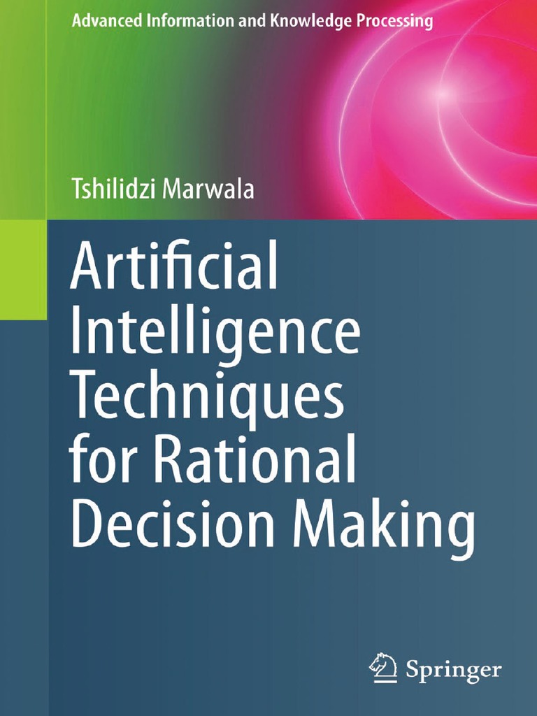 Artificial Intelligence Techniques For Rational Decision Making | PDF ...