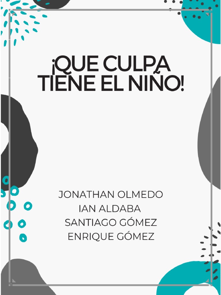 Que Culpa Tiene El Niño | PDF