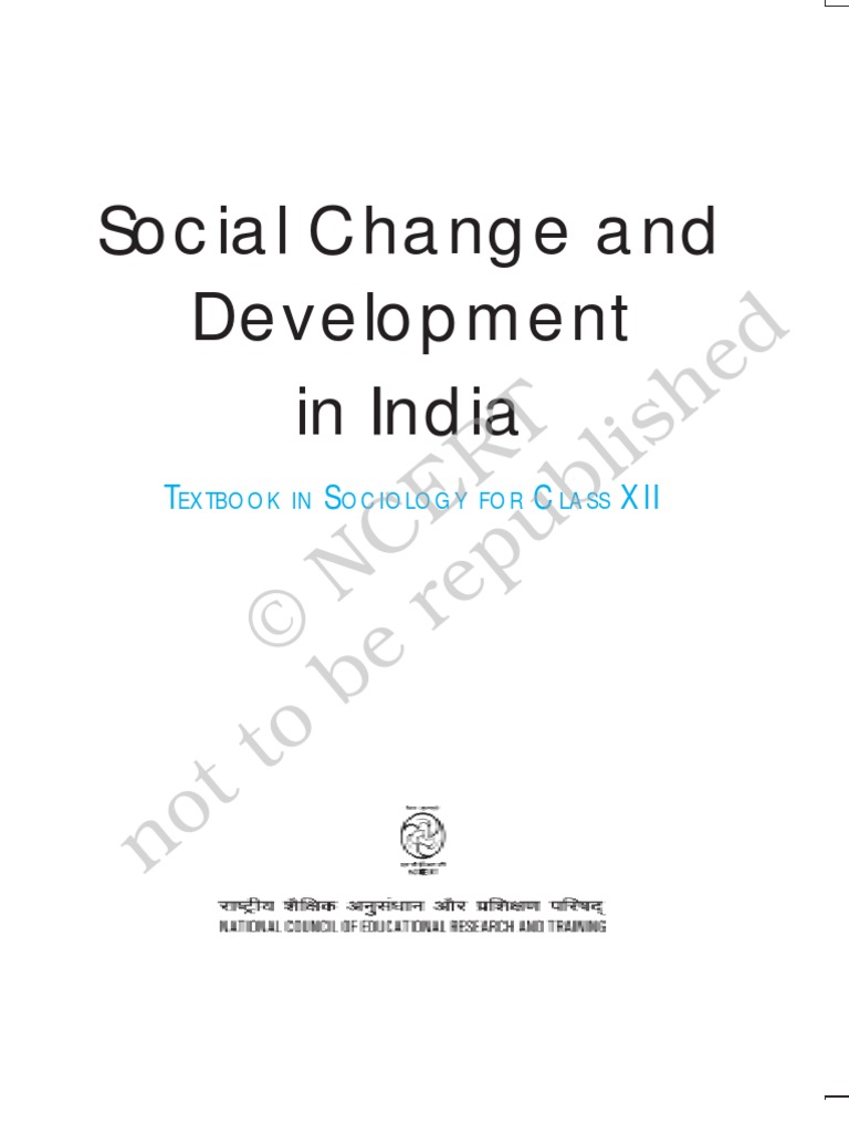 Social Change and Development in India: © Ncert Not To Be Republished ...