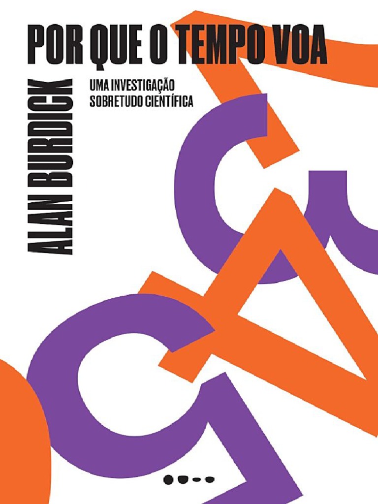 Por Que o Tempo Voa - Alan Burdick PDF | PDF | Tempo | Universo