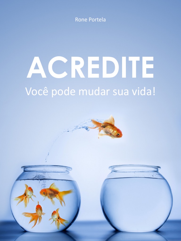 Acredite Voce Pode Mudar Sua Vida | Download grátis PDF | Pensamento | Vida