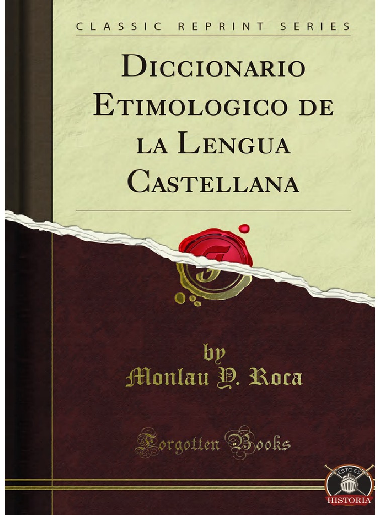 Diccionario Etimológico de La Lengua Castellana V2 - Monlau Y. Roca PDF ...