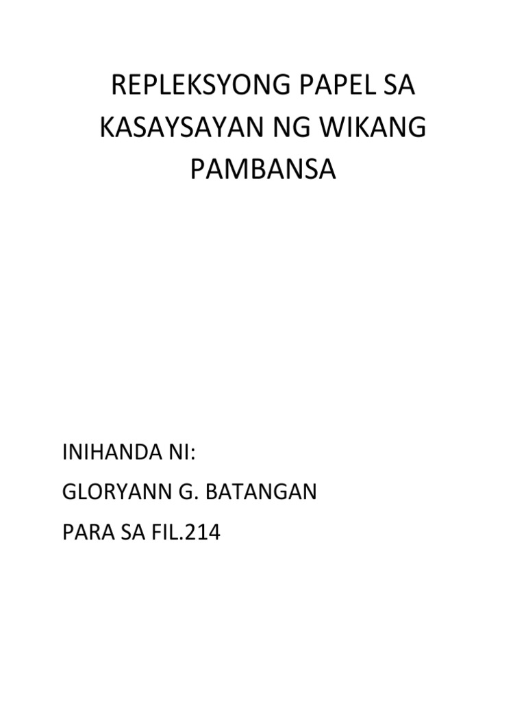Repleksyong Papel Sa Kasaysayan NG Wikang Pambansa | PDF