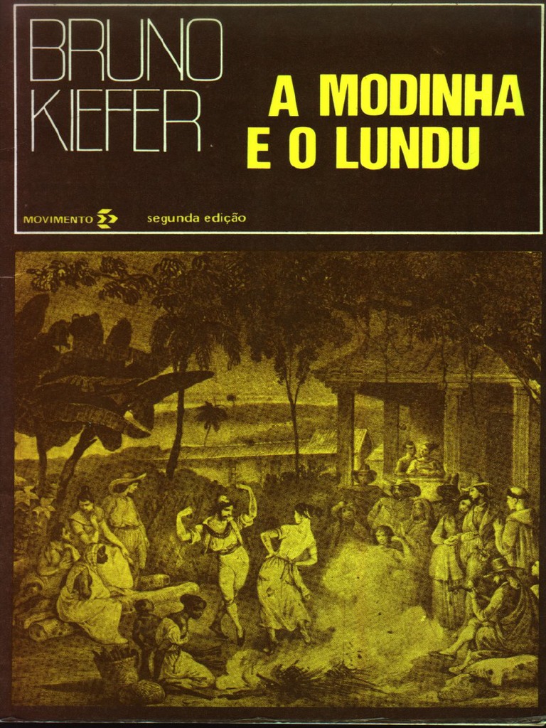 A Modinha e o Lundu - Bruno Kiefer | PDF