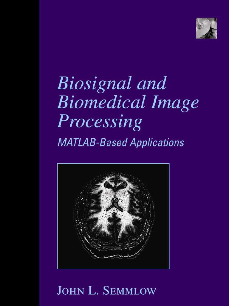 Biosignal and Bio Medical Image Processing - Matlab Based Applications ...