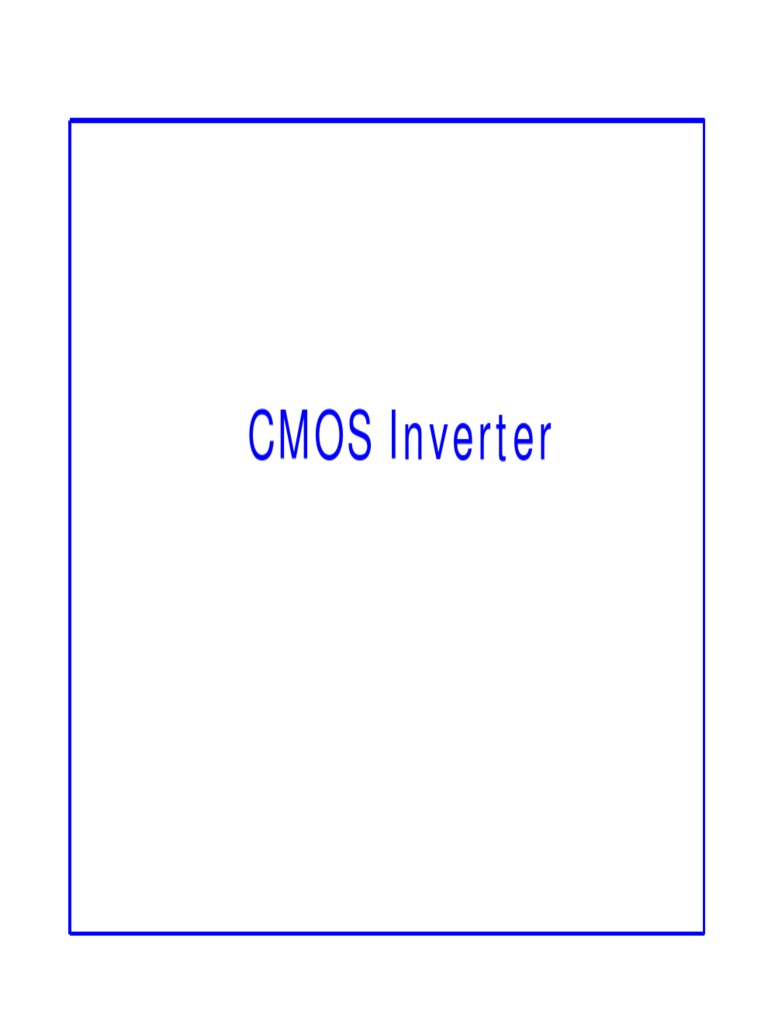Lecture 8 - CMOS Inverters | PDF | Cmos | Mosfet