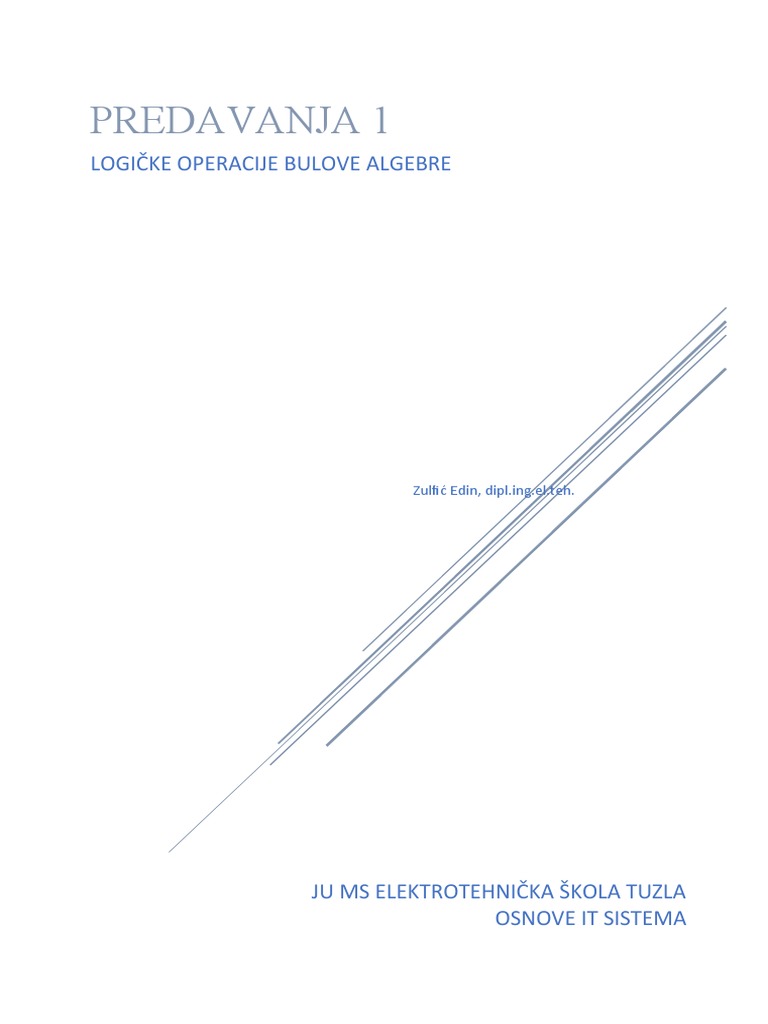 Predavanja 1 - Priprema - Logicke Operacije Bulove Algebre | PDF