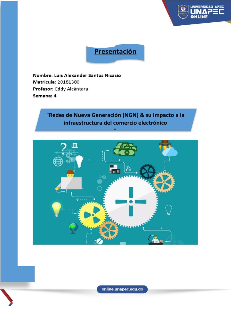 Tarea 1 - Semana 5 - Redes de Nueva Generacion (NGN), Impacto en El Comercio Electronico ...