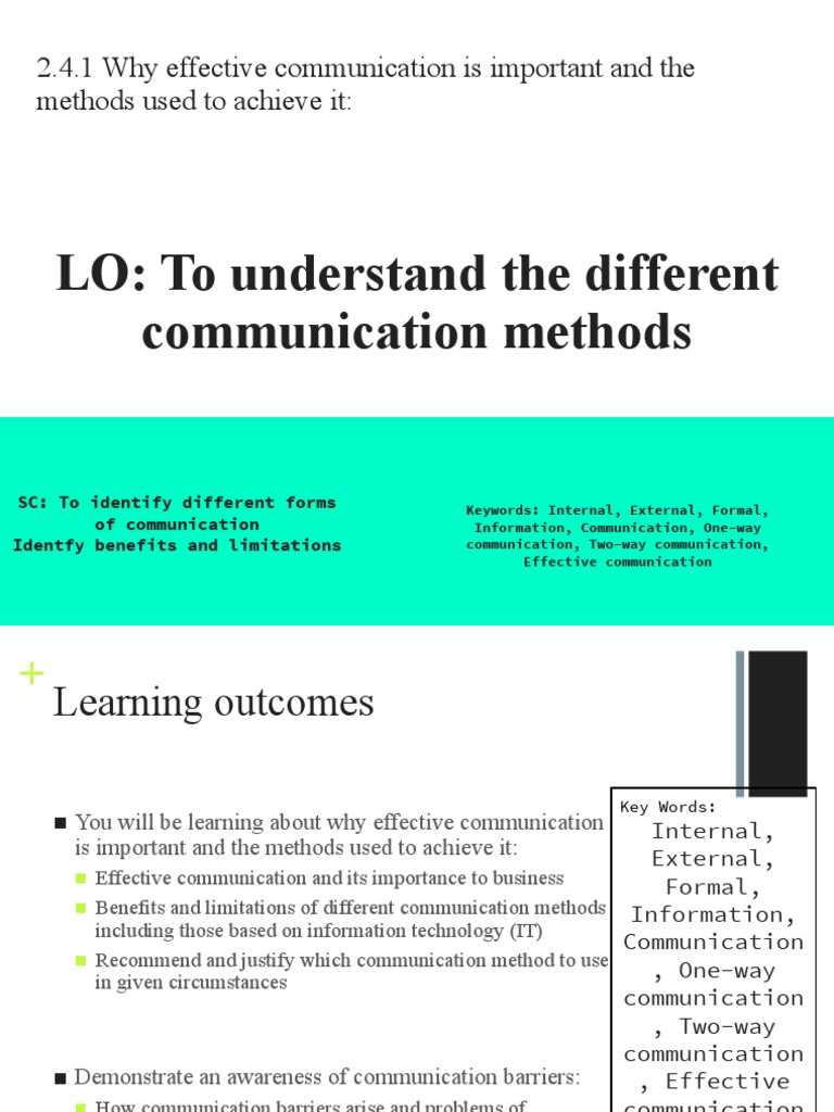 2.4.1 Why Effective Communication Is Important and The Methods Used To | PDF | Communication ...