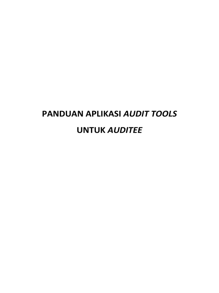 Panduan Aplikasi Audit Tools Untuk Auditee 01042022 | PDF