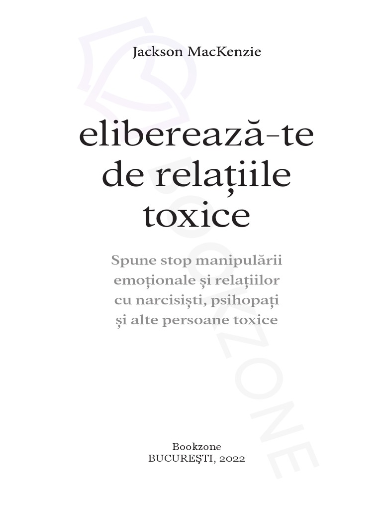 Elibereaza Te de Relatiile Toxice | PDF