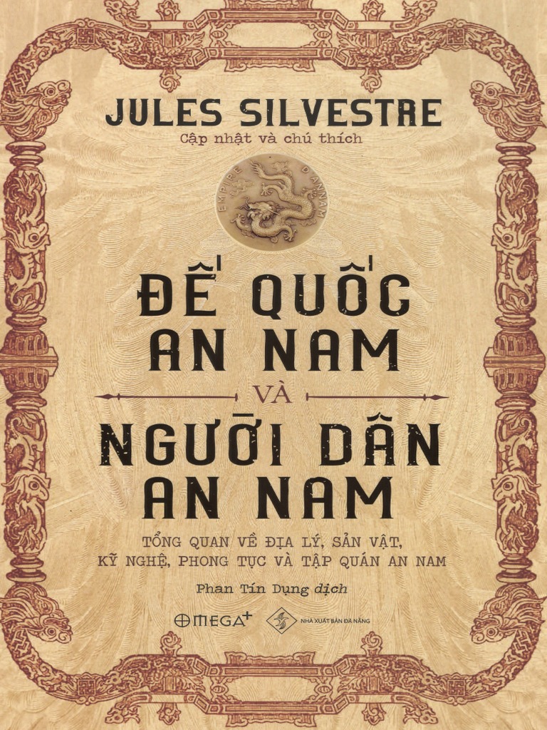 Đế Quốc an Nam Và Người Dân an Nam - Jules Silvestre & Phan Tín Dụng ...