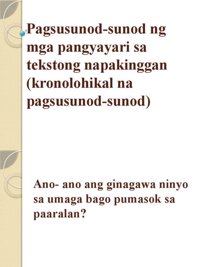 Pagsusunod-Sunod NG Mga Pangyayari Sa Tekstong Napakinggan (FILIPINO 5) | PDF