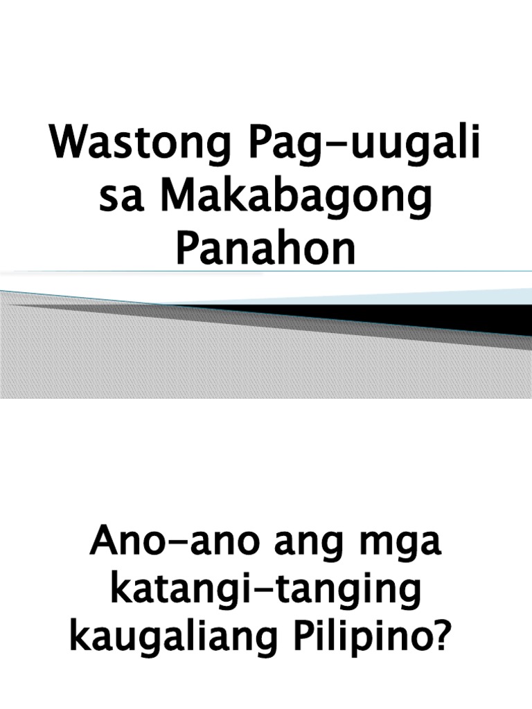 Wastong Pag-Uugali Sa Makabagong Panahon (ESP) | PDF
