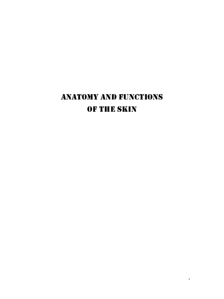 Anatomy & Function of The Skin | PDF | Epidermis | Skin
